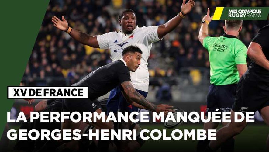 Vidéo. XV de France - La performance manquée de Georges-Henri Colombe ...